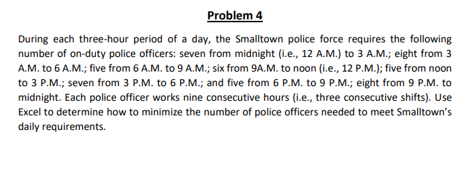 Solved Problem 4 During each three-hour period of a day, the | Chegg.com