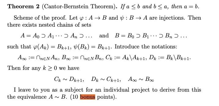 Solved = b. Theorem 2 (Cantor-Bernstein Theorem). If a