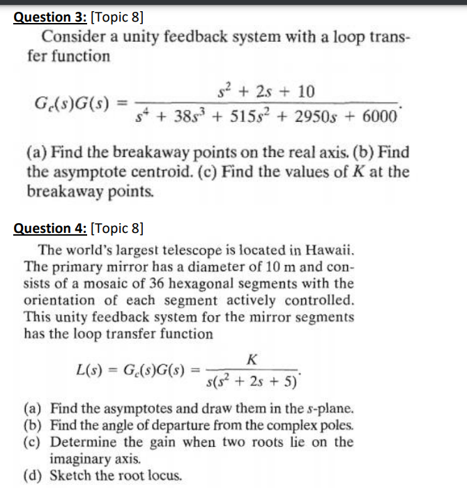Question 3: [Topic 8] Consider a unity feedback | Chegg.com