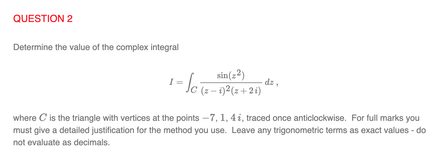 Solved Determine the value of the complex integral | Chegg.com