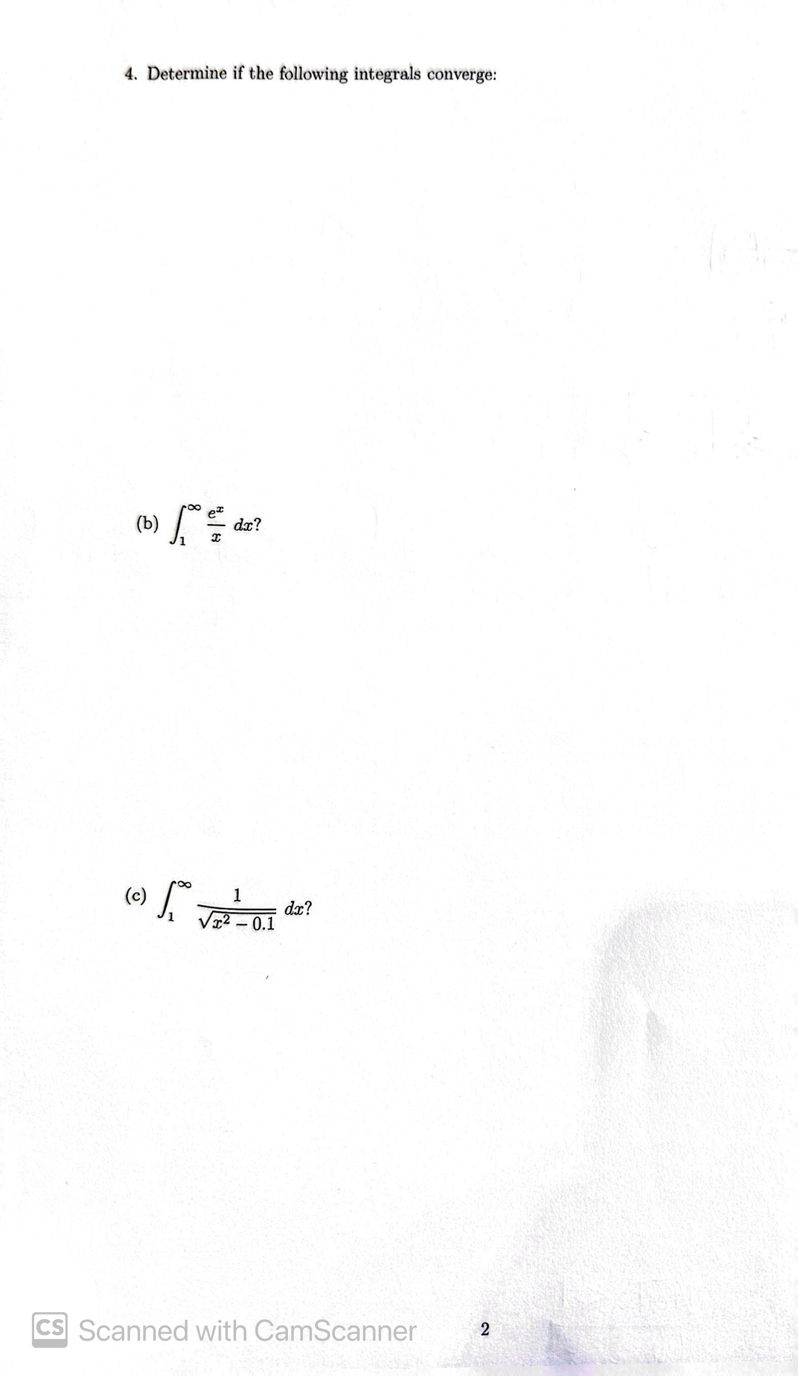 Solved Determine if the following integrals | Chegg.com