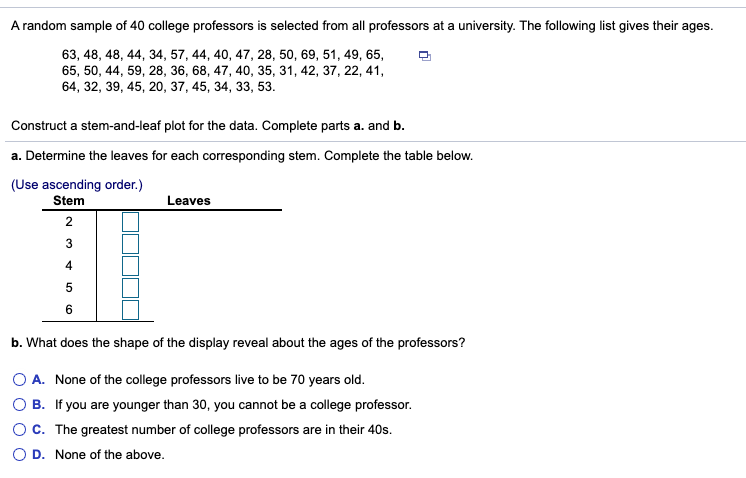 Solved A random sample of 40 college professors is selected | Chegg.com