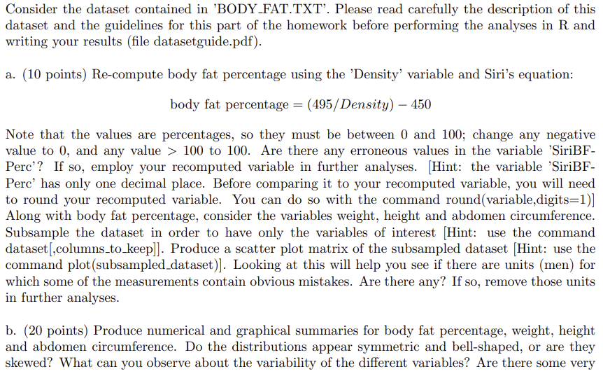 [Solved]: Consider the dataset contained in 'BODY_FAT.TXT'.