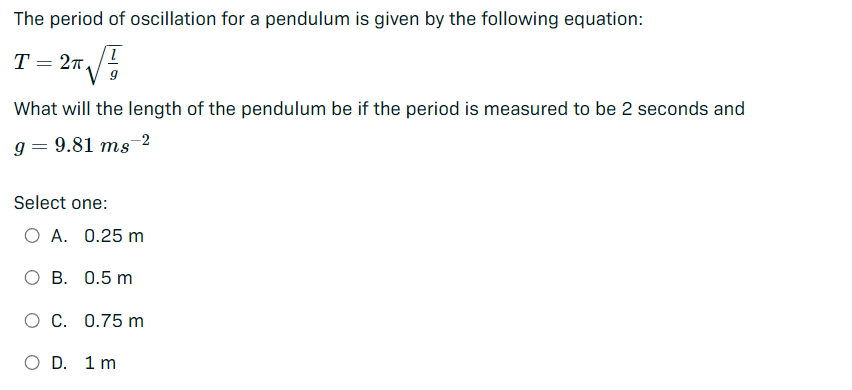 Solved The period of oscillation for a pendulum is given by | Chegg.com