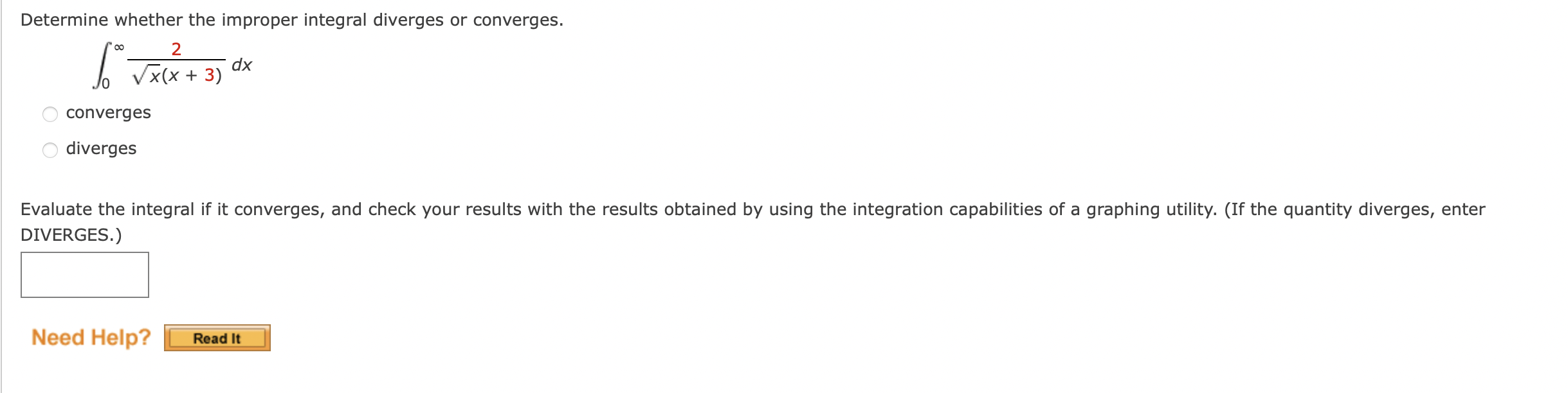 Solved Determine whether the improper integral diverges or | Chegg.com