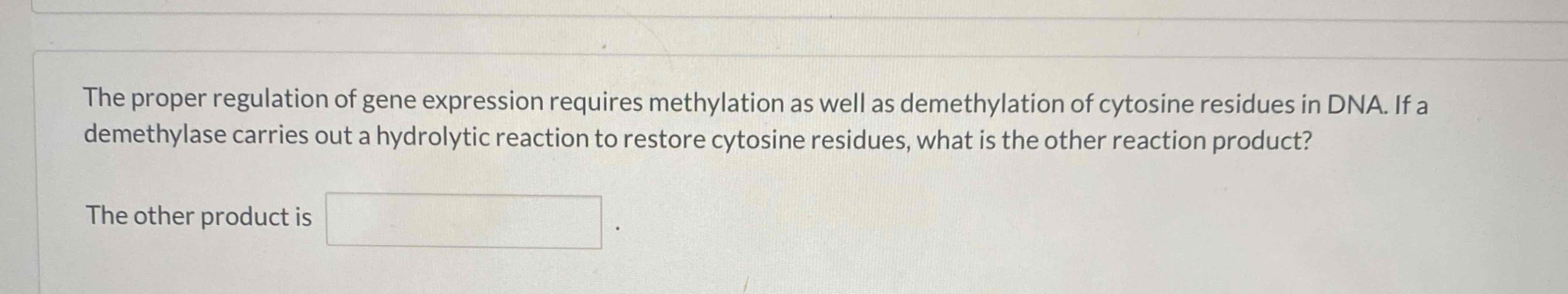 Solved The proper regulation of gene expression requires | Chegg.com