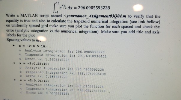 Solved 10 e% dx 296.0905593228 Write a MATLAB script named | Chegg.com