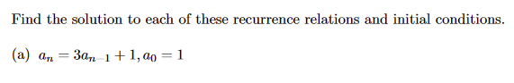 Solved Find the solution to each of these recurrence | Chegg.com