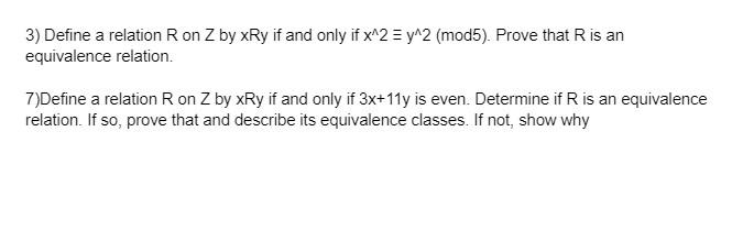Solved 3) Define a relation R on Z by xRy if and only if x^2 | Chegg.com