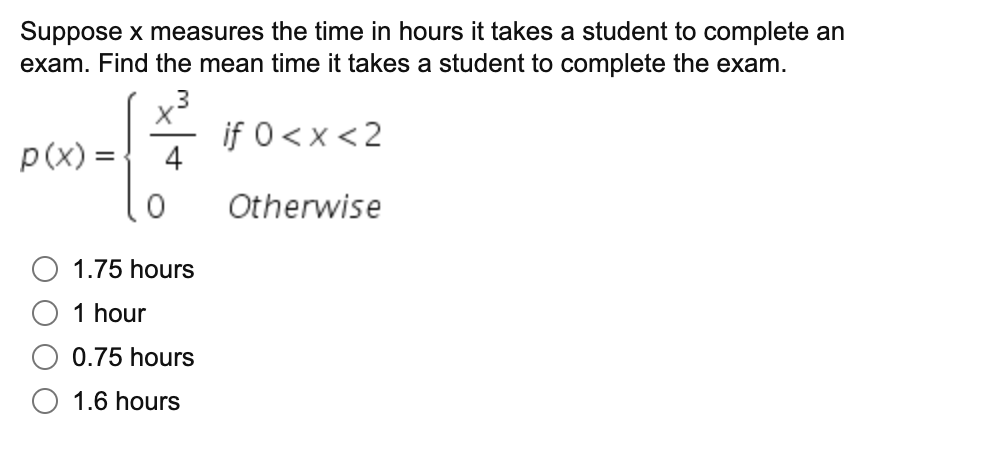 Solved Suppose x measures the time in hours it takes a | Chegg.com