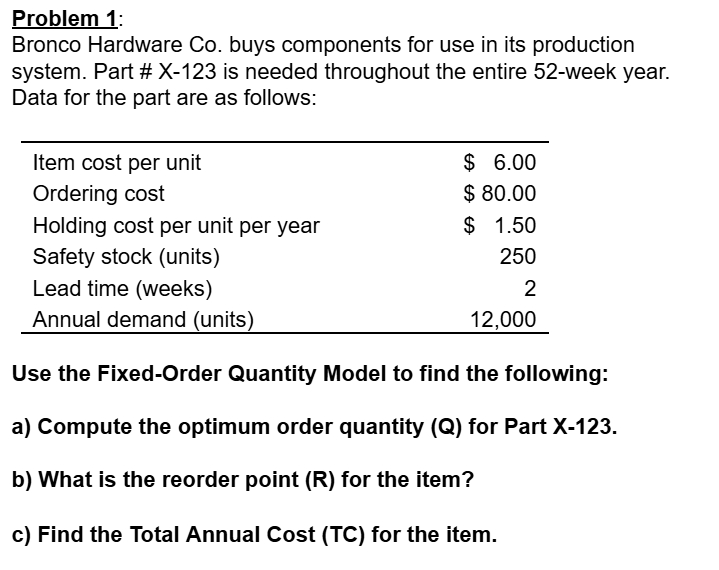 Solved Problem 1:Bronco Hardware Co. ﻿buys components for | Chegg.com
