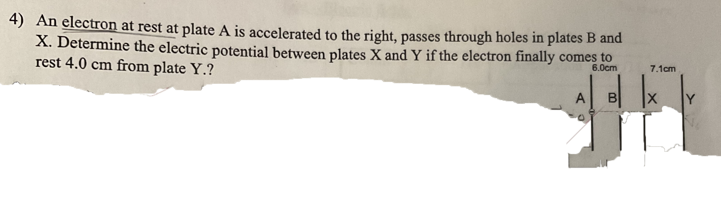 Solved 4) An electron at rest at plate A is accelerated to | Chegg.com
