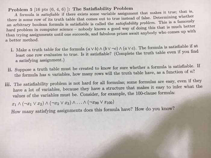 Solved A formula is satisfiable if there exists some | Chegg.com