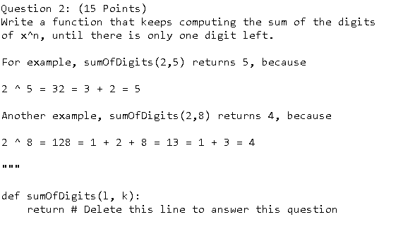 Solved Question 2: (15 Points) Write a function that keeps | Chegg.com