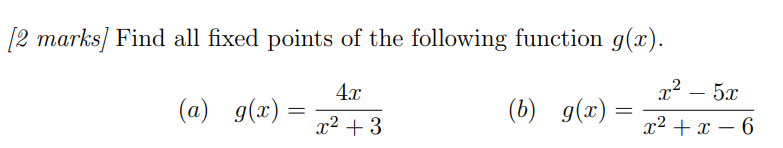 Solved [2 marks] Find all fixed points of the following | Chegg.com