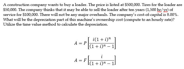 Solved A construction company wants to buy a loader. The | Chegg.com