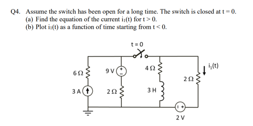 Solved Q4. Assume the switch has been open for a long time. | Chegg.com