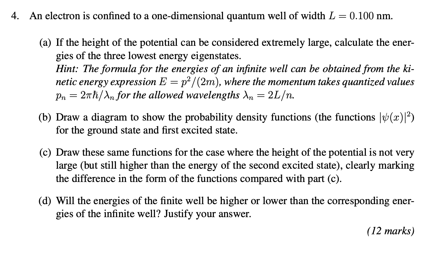 Solved An electron is confined to a one-dimensional quantum | Chegg.com