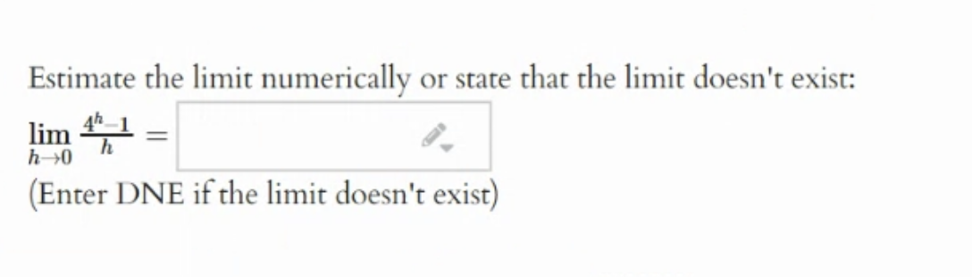 Solved Estimate the limit numerically or state that the | Chegg.com
