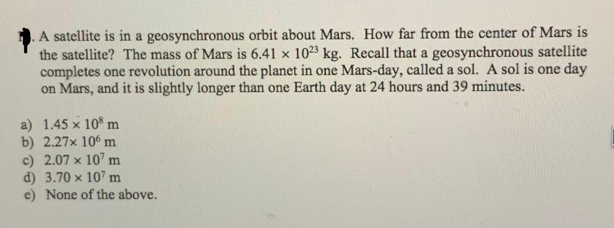 Solved A satellite is in a geosynchronous orbit about Mars. | Chegg.com