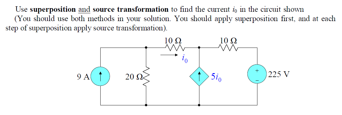 Solved Use superposition and source transformation to find | Chegg.com