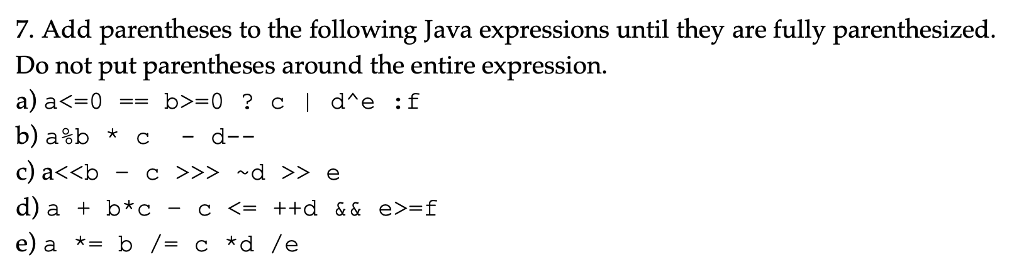 Solved 7. Add parentheses to the following Java expressions | Chegg.com