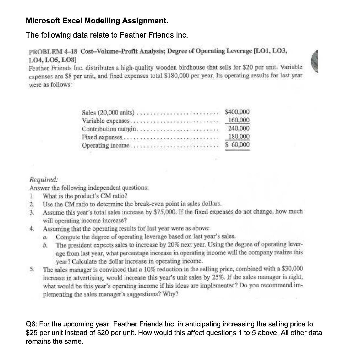 Solved Microsoft Excel Modelling Assignment. The following | Chegg.com