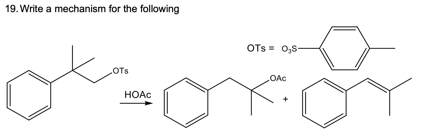 Solved 19. Write a mechanism for the following OTS = 03S- | Chegg.com