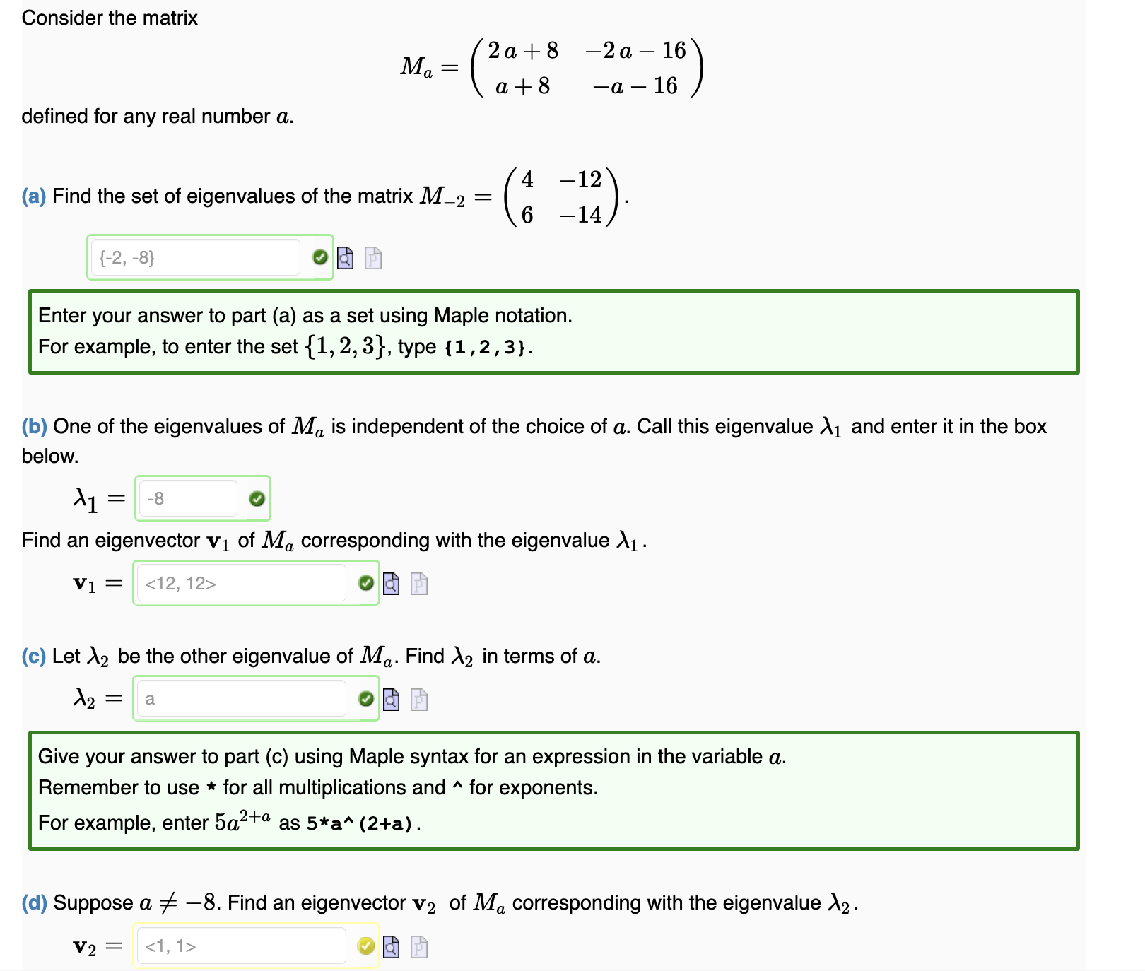 Solved Consider the matrix Ma=(2a+8a+8−2a−16−a−16) defined | Chegg.com