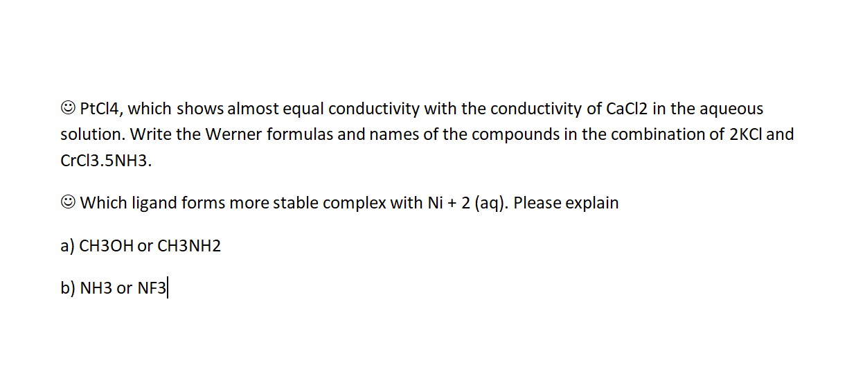 Solved What are werner names and formulas of PtCl4*2KCl and | Chegg.com