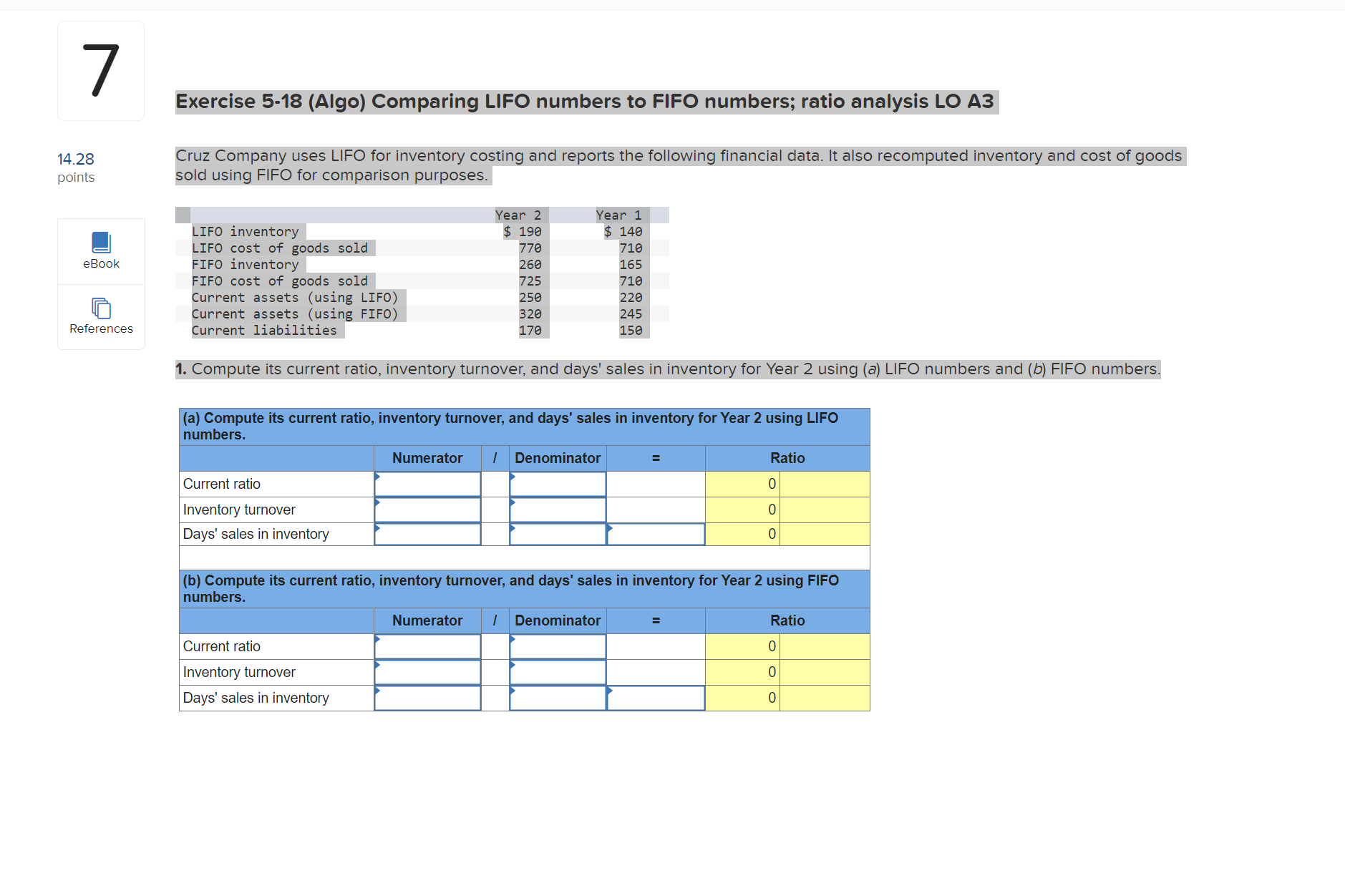 Solved Exercise 5-18 (Algo) Comparing LIFO numbers to FIFO | Chegg.com