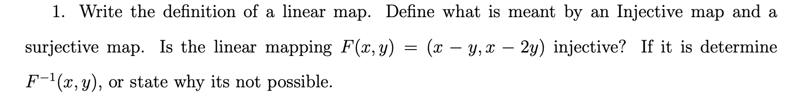 Solved Write the definition of a linear map. Define what is | Chegg.com