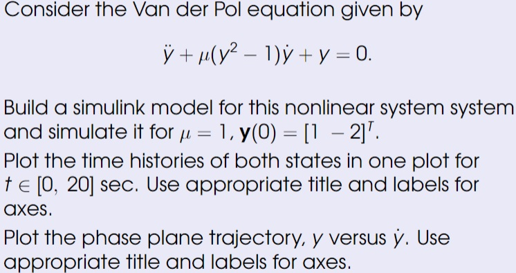 Solved Consider the Van der Pol equation given by ý+ (y - | Chegg.com