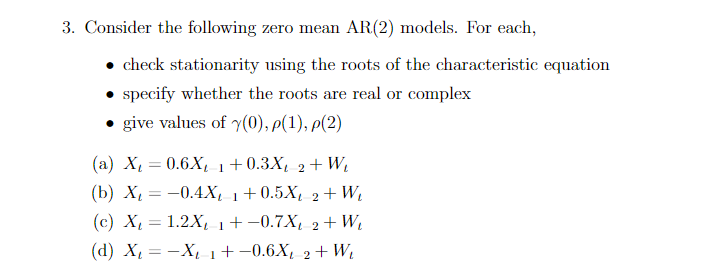 Solved Consider the following zero mean AR(2) ﻿models. For | Chegg.com