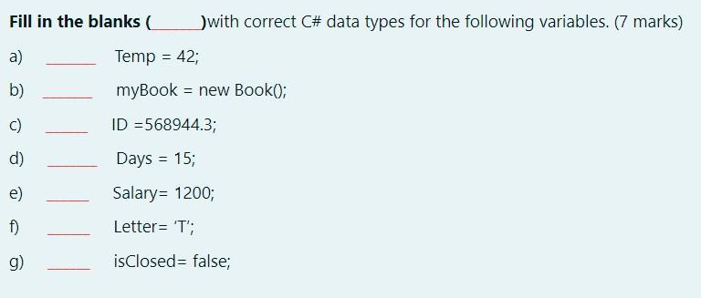 Solved Fill in the blanks with correct C# data types for the | Chegg.com