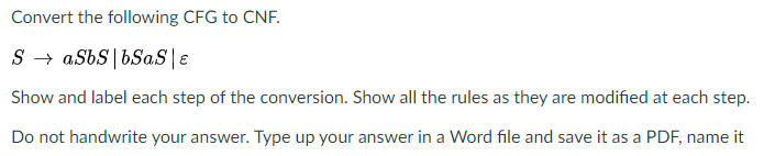 Solved Convert the following CFG to CNF. S → aSbSbSaS E Show | Chegg.com