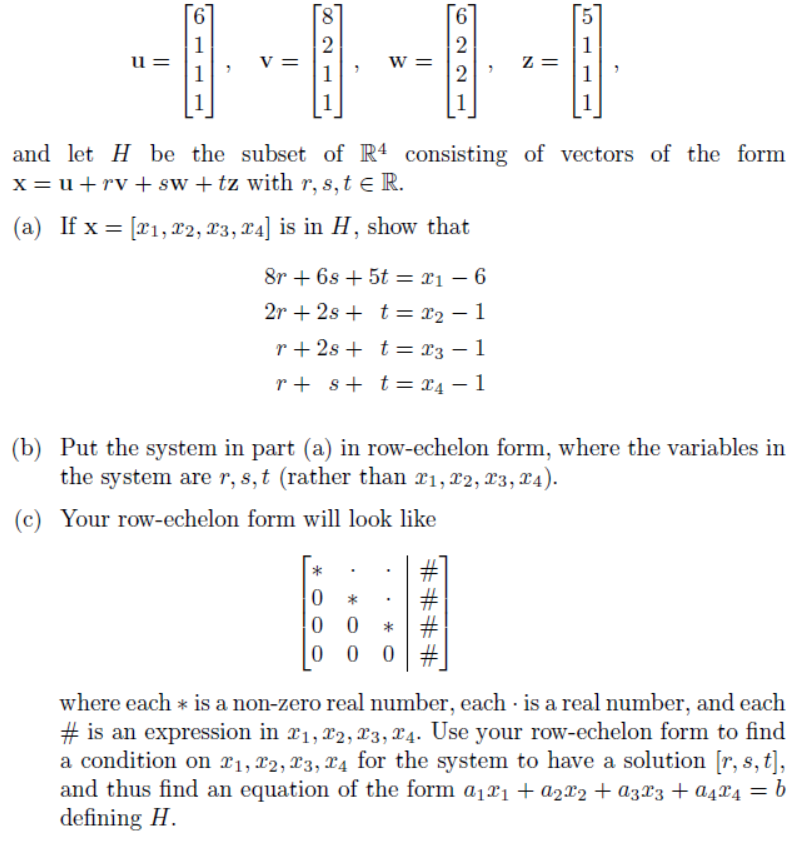 Solved u=⎣⎡6111⎦⎤,v=⎣⎡8211⎦⎤,w=⎣⎡6221⎦⎤,z=⎣⎡5111⎦⎤ and let H | Chegg.com