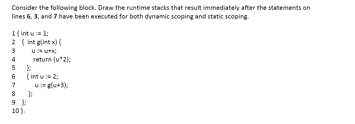Solved Consider the following block. Draw the runtime stacks | Chegg.com