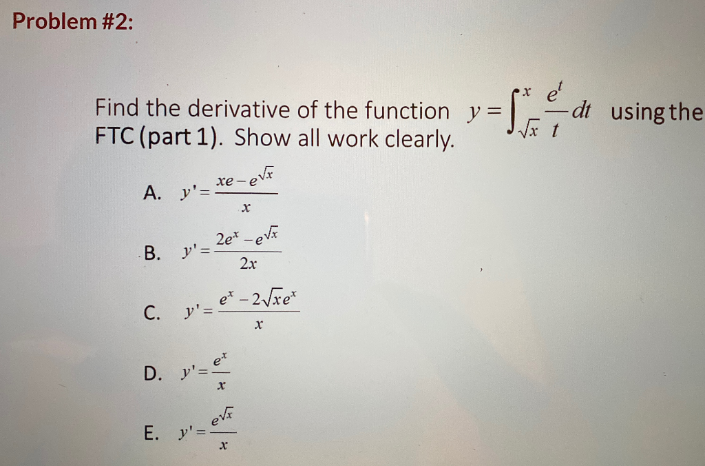 Solved Problem #1: Evaluate S (etrctant )dt using the FTC | Chegg.com