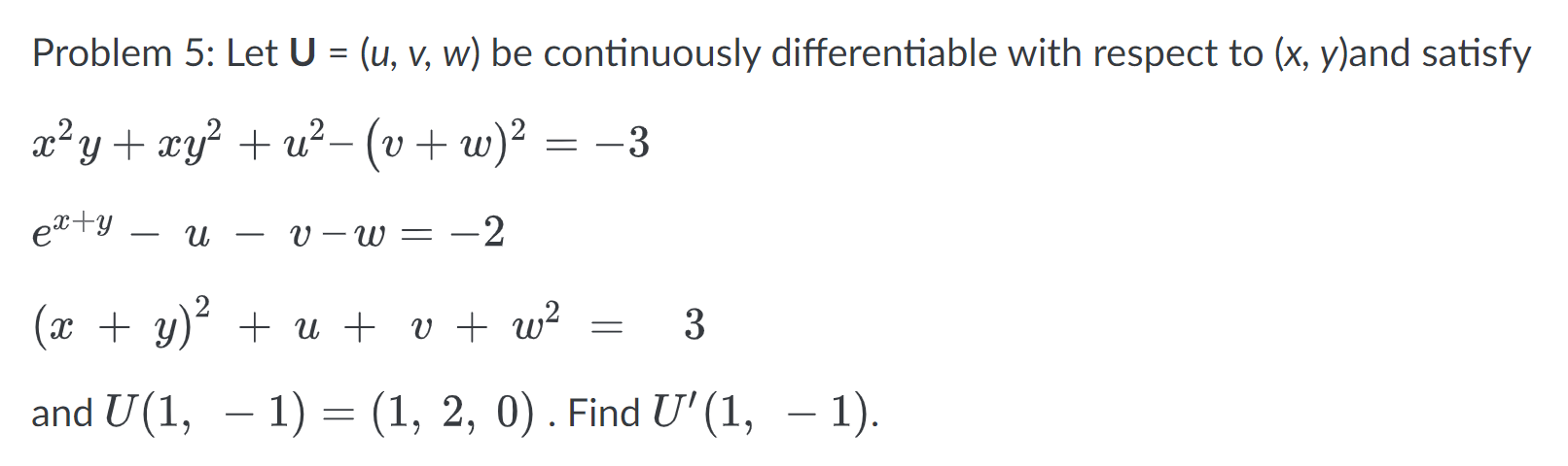 Solved Problem 5: Let U=(u,v,w) be continuously | Chegg.com Solved Problem 5: Let U=(u,v,w) be continuously | Chegg.com
