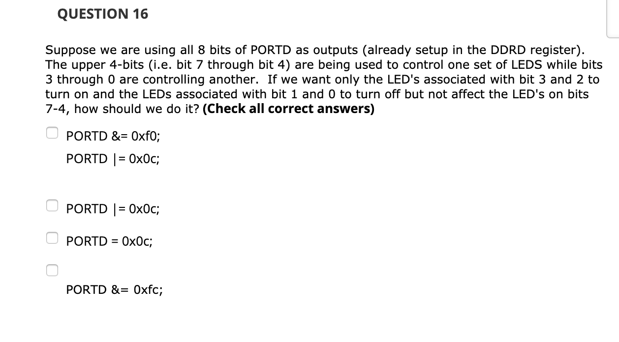 Solved QUESTION 16 Suppose we are using all 8 bits of PORTD | Chegg.com