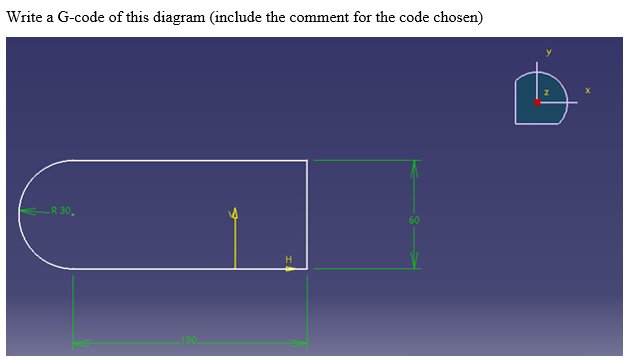 Solved Write a G-code of this diagram (include the comment | Chegg.com
