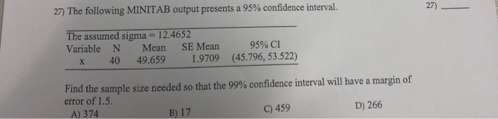 Solved 27 The following MINITAB output presents a 95% | Chegg.com
