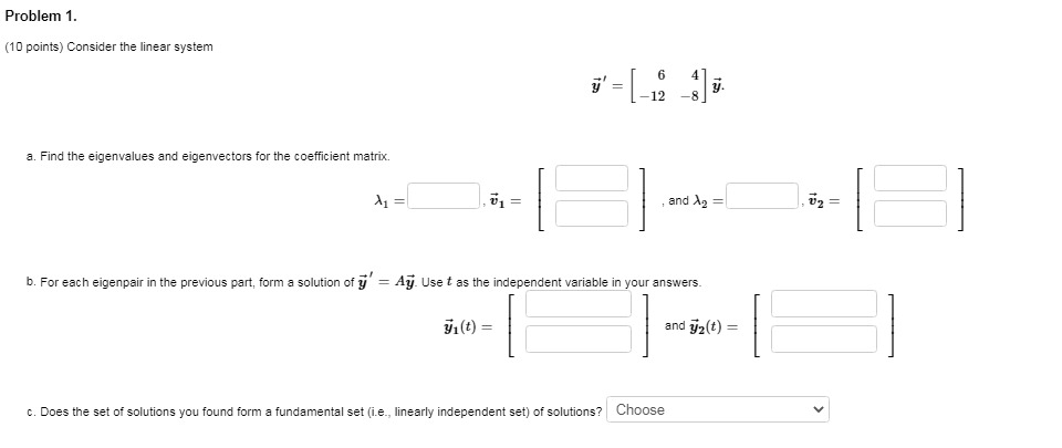 Solved Problem 1. (10 points) Consider the linear system 4 ' | Chegg.com