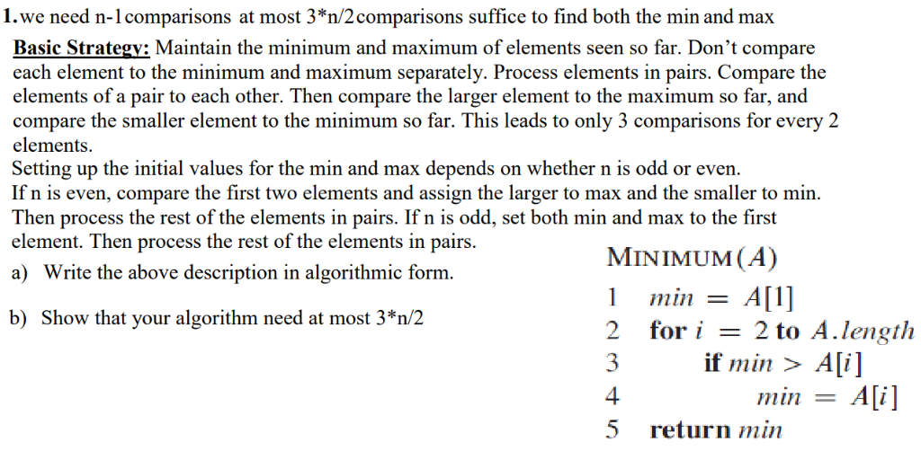 Solved 1.we need n-1 comparisons at most 3*n/2comparisons | Chegg.com