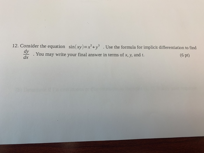 Solved 12. Consider the equation sin(xy)= x2 + y3 .Use the | Chegg.com