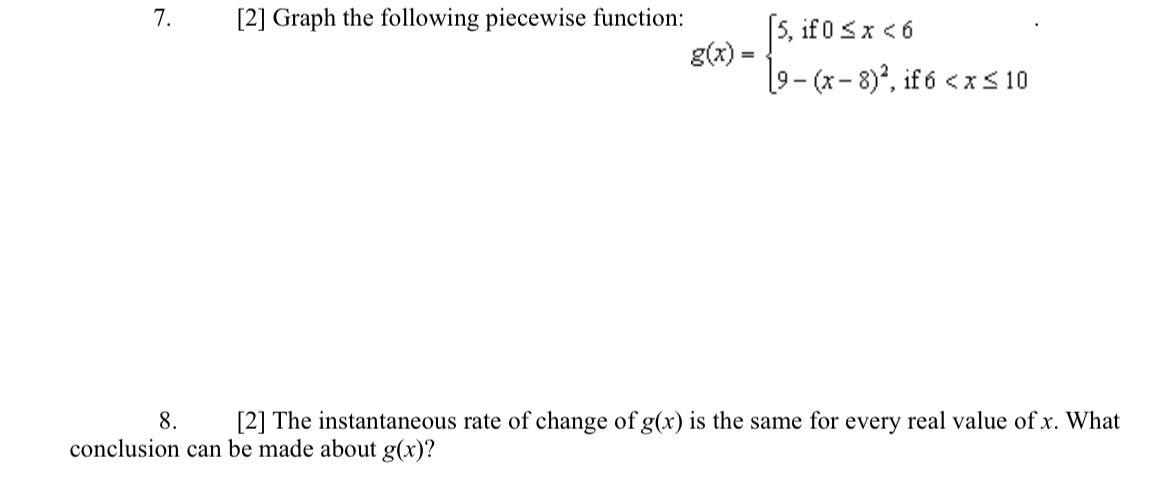 Solved 7. [2] Graph the following piecewise function: | Chegg.com