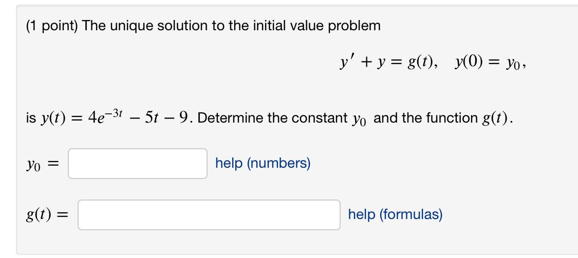 Solved (1 point) The unique solution to the initial value | Chegg.com