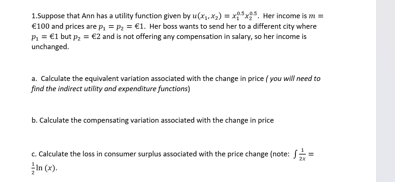 Solved 1.Suppose that Ann has a utility function given by | Chegg.com