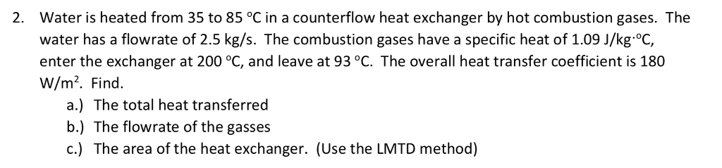 Solved Water is heated from 35 to 85 °C in a counterflow | Chegg.com